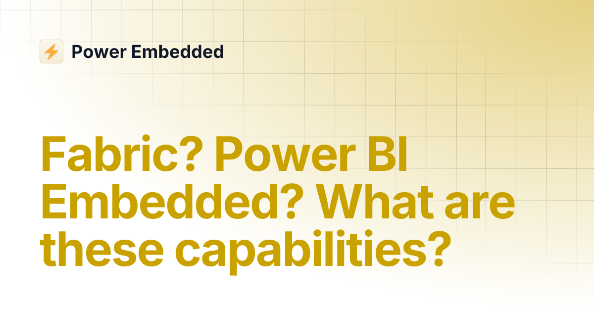Fabric? Power BI Embedded? What are these capabilities? | English ...