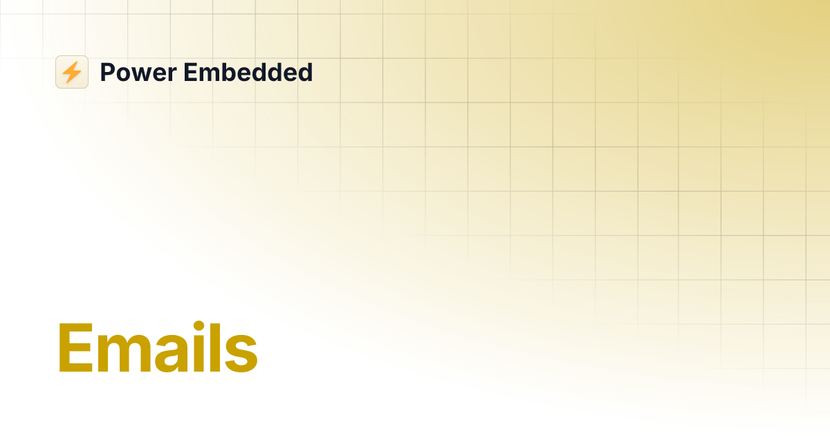 Emails | Power Embedded
