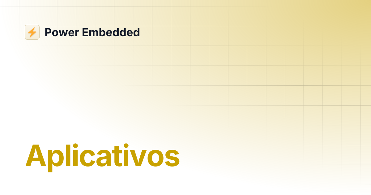 Aplicativos | Power Embedded