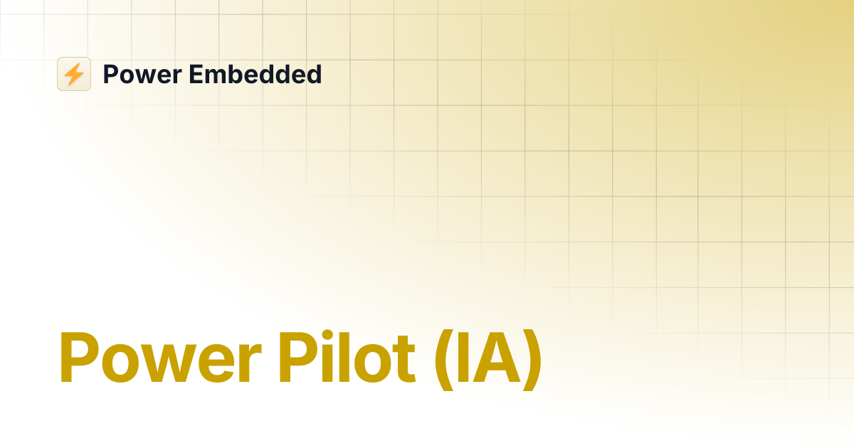 Power Pilot (IA) | Power Embedded