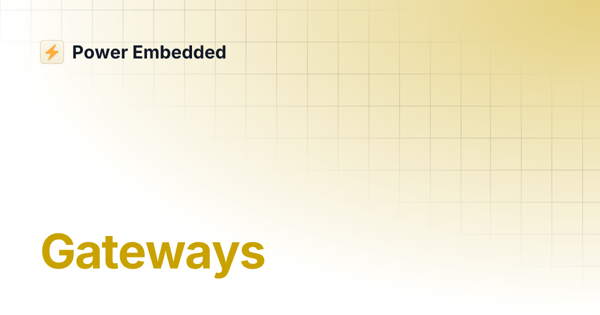 Gateways | Power Embedded